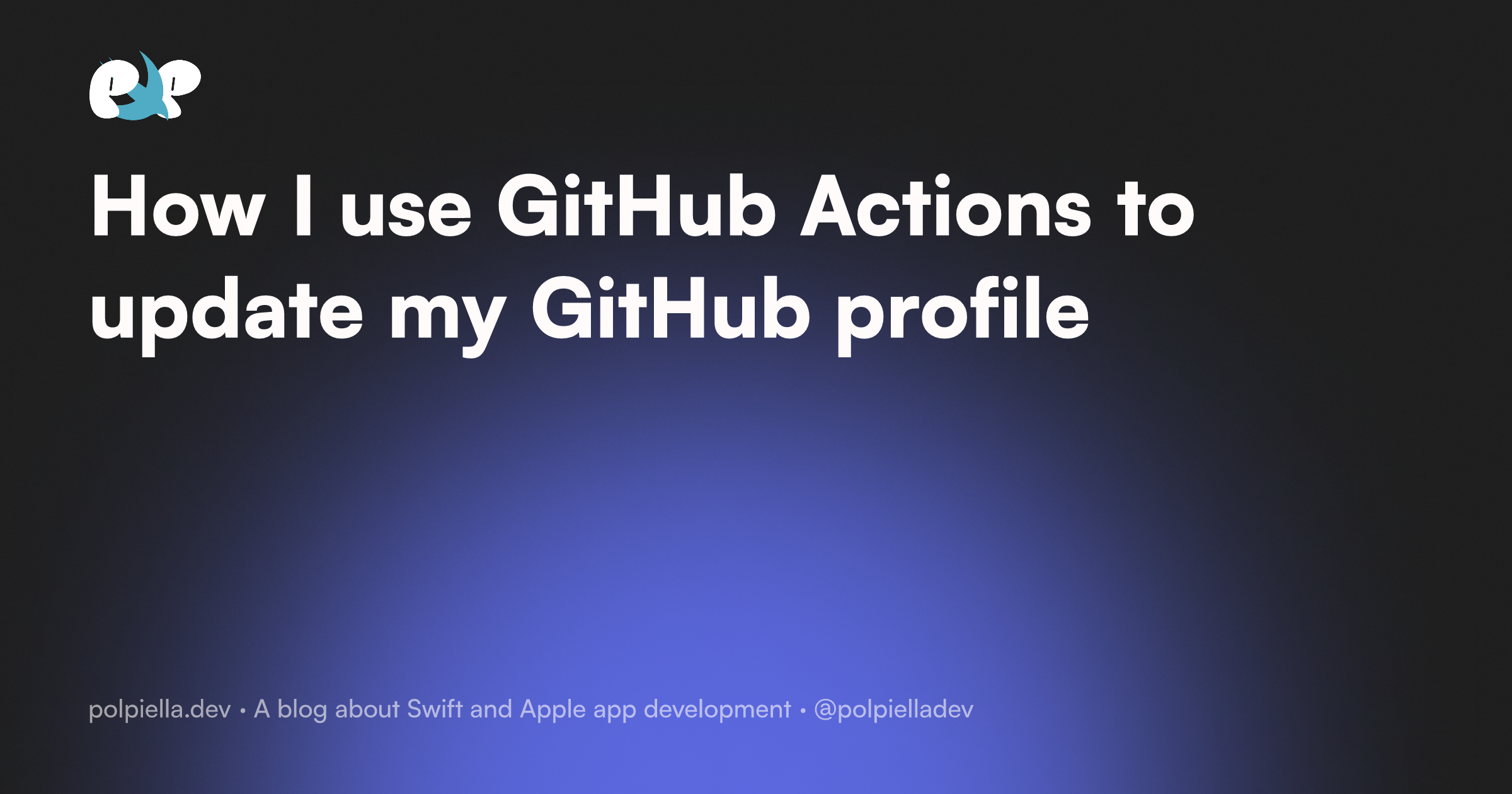 How I use GitHub Actions to update my GitHub profile