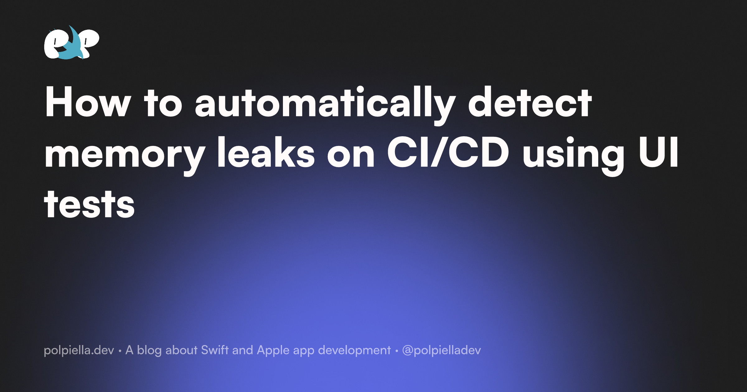 How to automatically detect memory leaks on CI/CD using UI tests